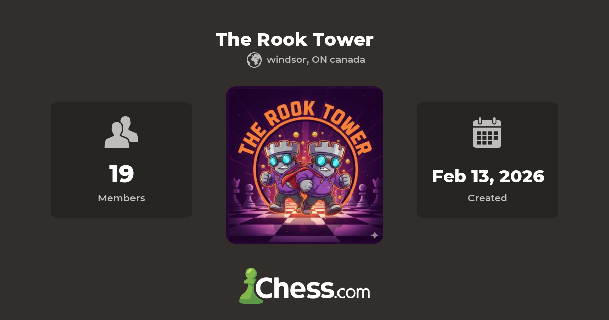 The Rook Tower - Chess Club - Chess.com