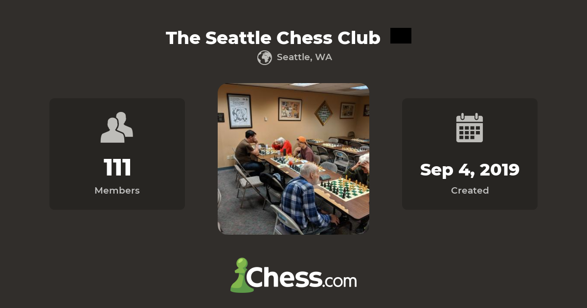 The Seattle Chess Club - Chess Club - Chess.com