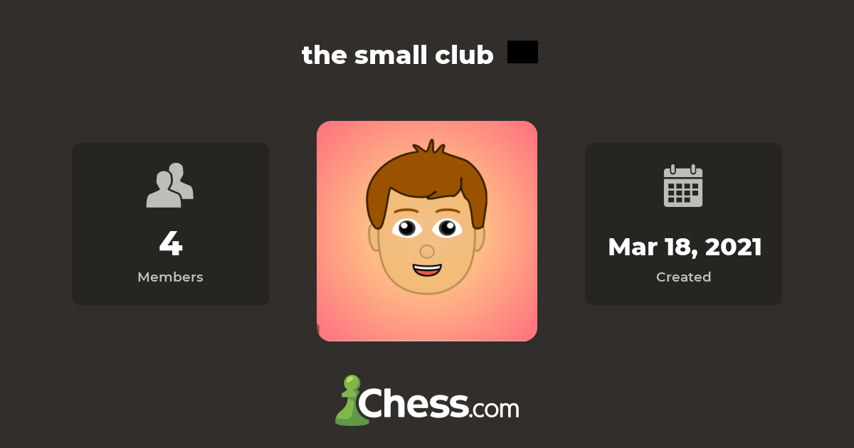 the small club - Chess Club - Chess.com