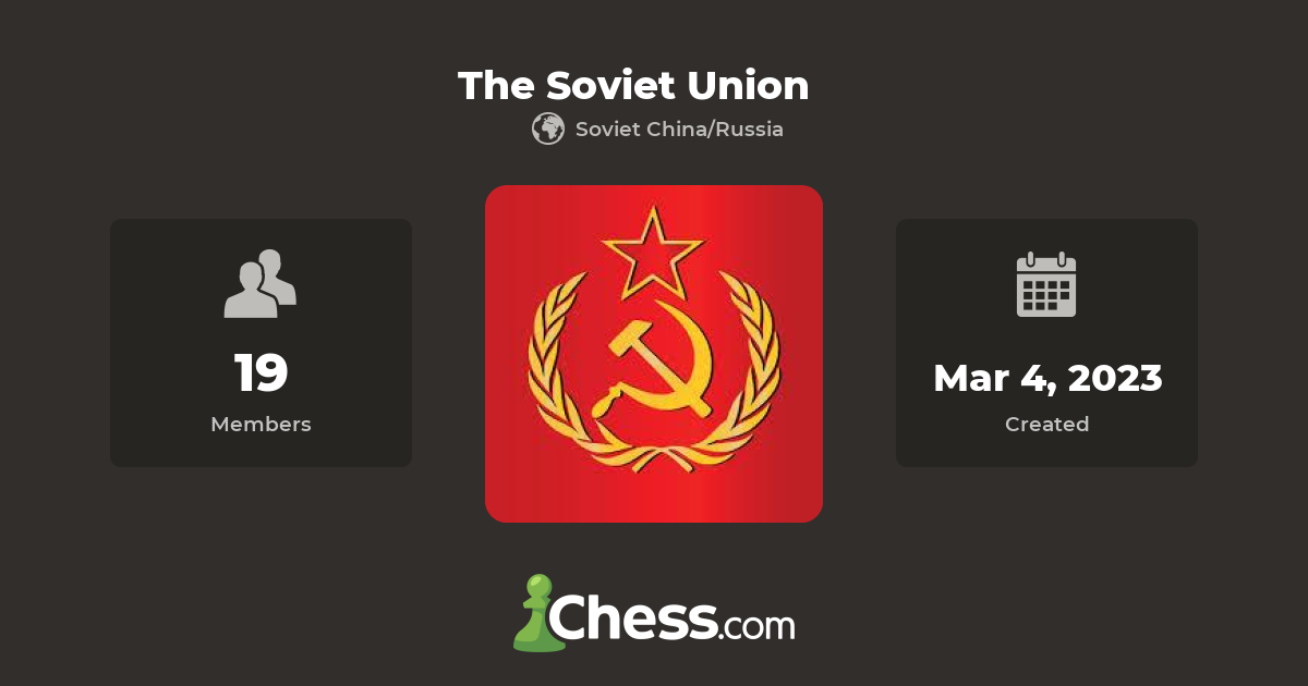 The Soviet Union - Chess Club - Chess.com