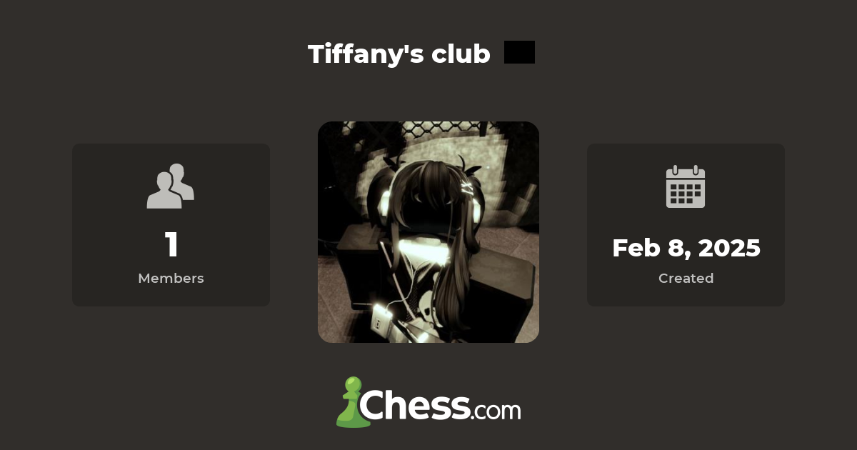 Tiffany's club - Chess Club - Chess.com