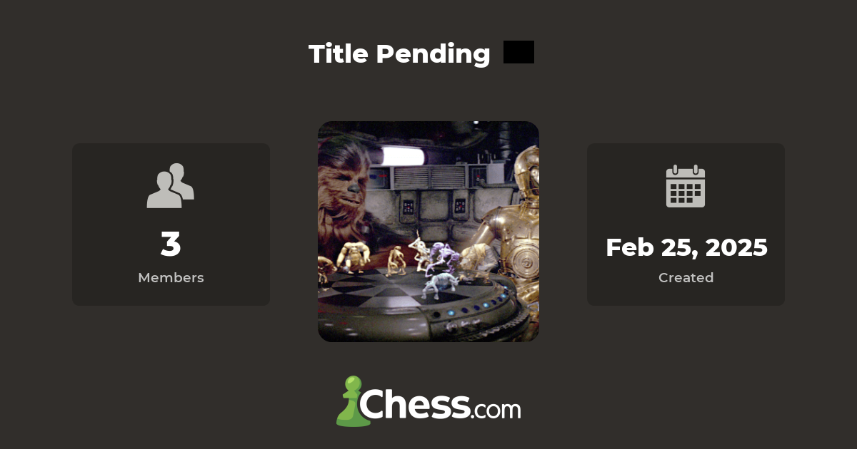 Title Pending - Chess Club - Chess.com
