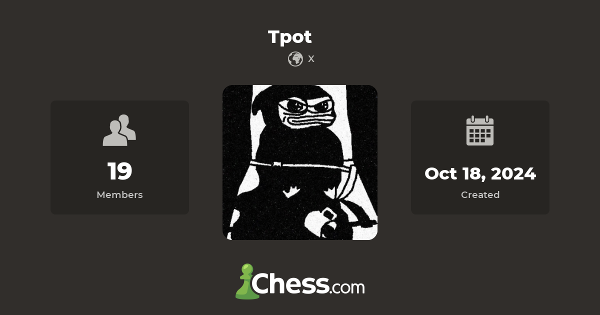 Tpot - Chess Club - Chess.com