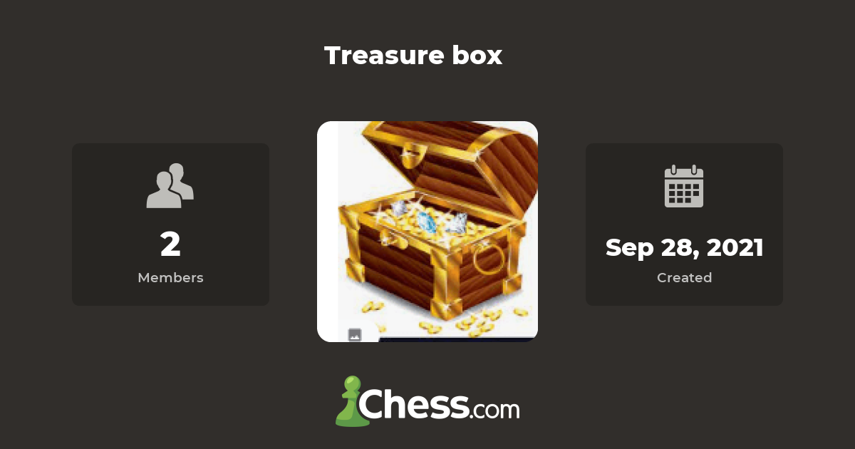 Treasure box - Chess Club - Chess.com