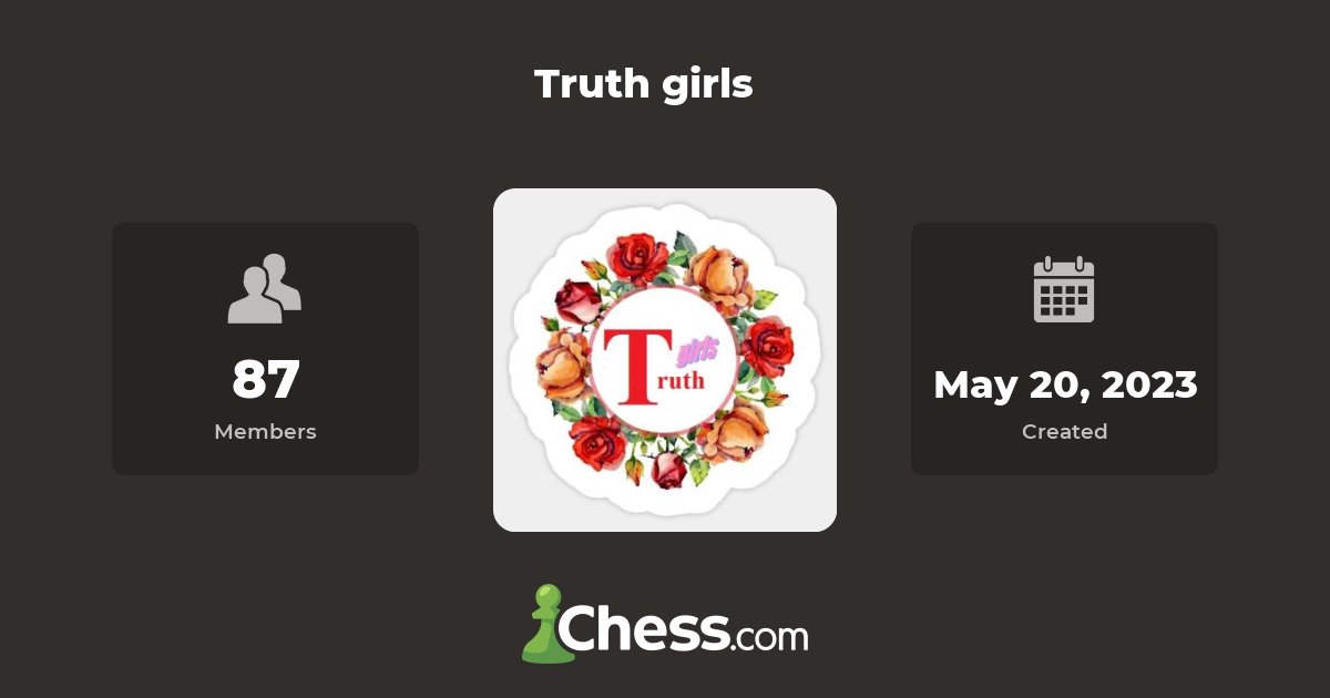 Truth girls - Chess Club - Chess.com