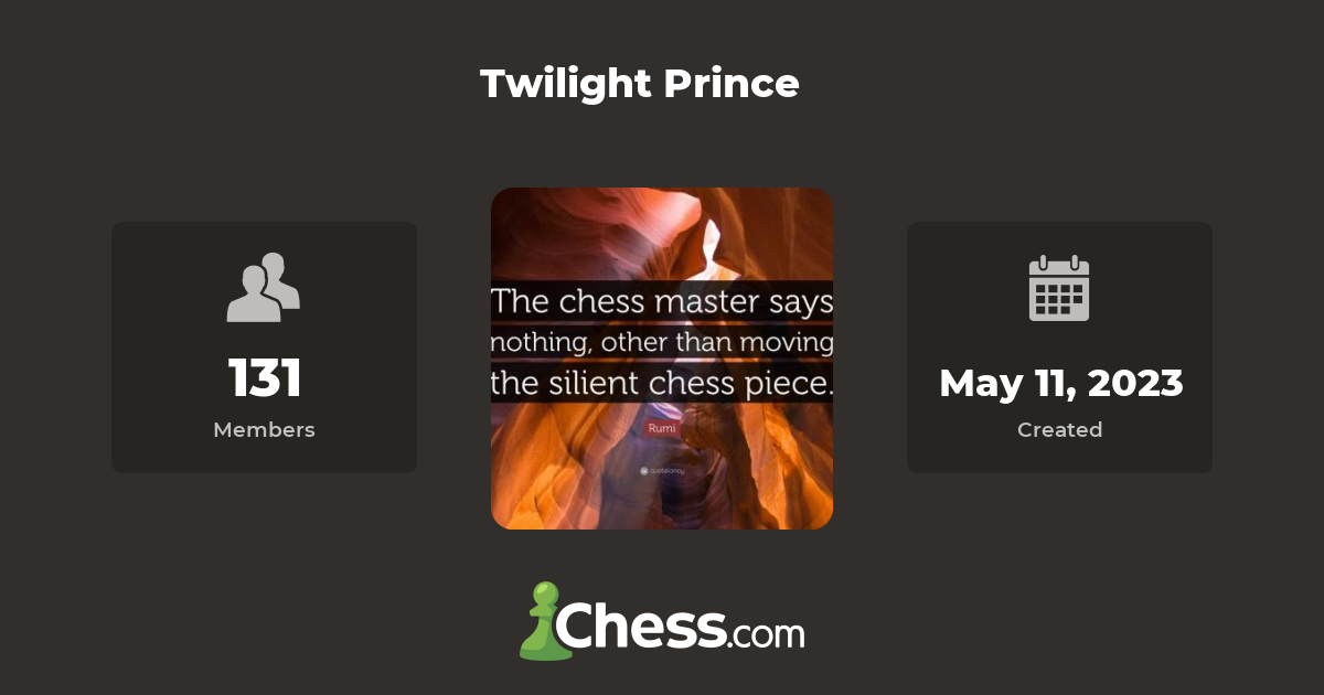 Twilight Prince - Chess Club - Chess.com
