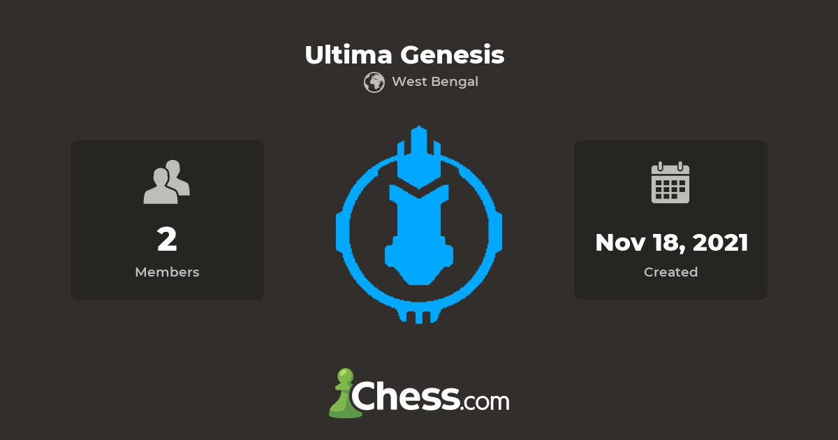 Ultima Genesis - Chess Club - Chess.com