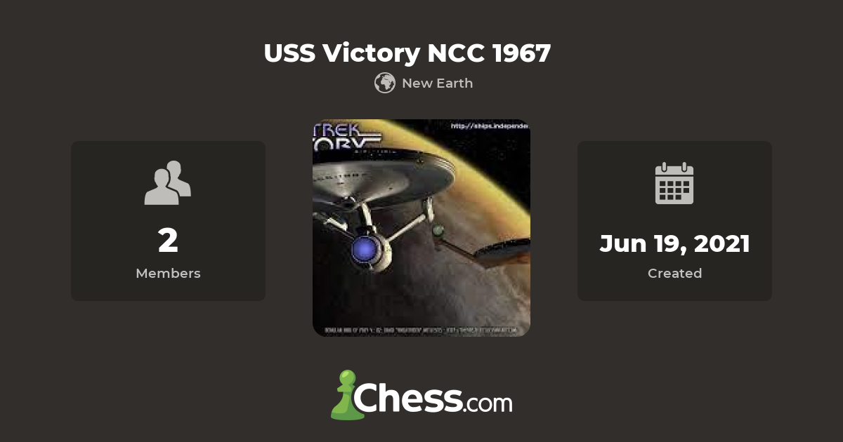 USS Victory NCC 1967 - Chess Club - Chess.com