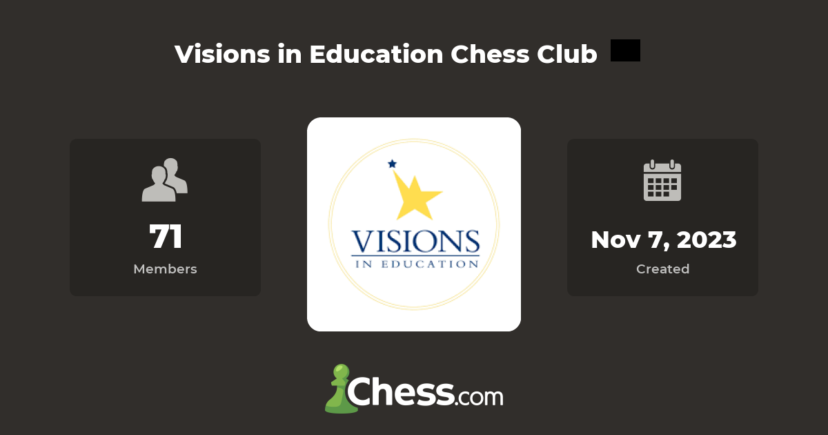 Visions in Education Chess Club - Chess Club - Chess.com