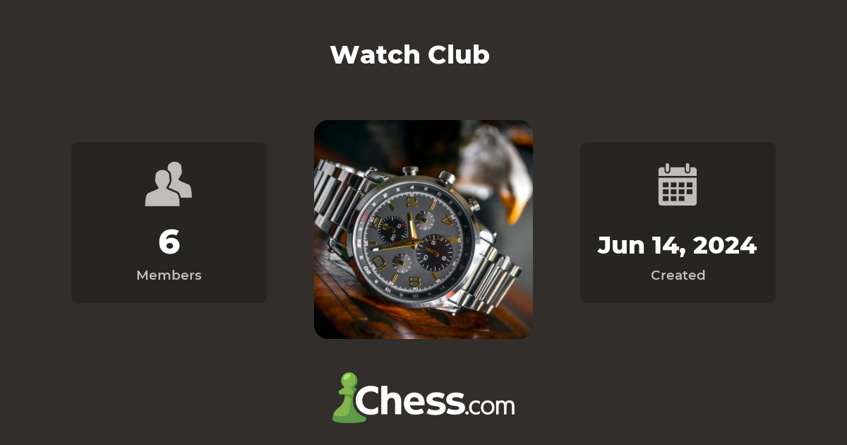 Watch Club - Chess Club - Chess.com