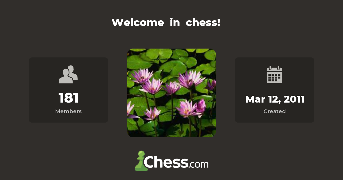 Welcome in chess! - Chess Club - Chess.com