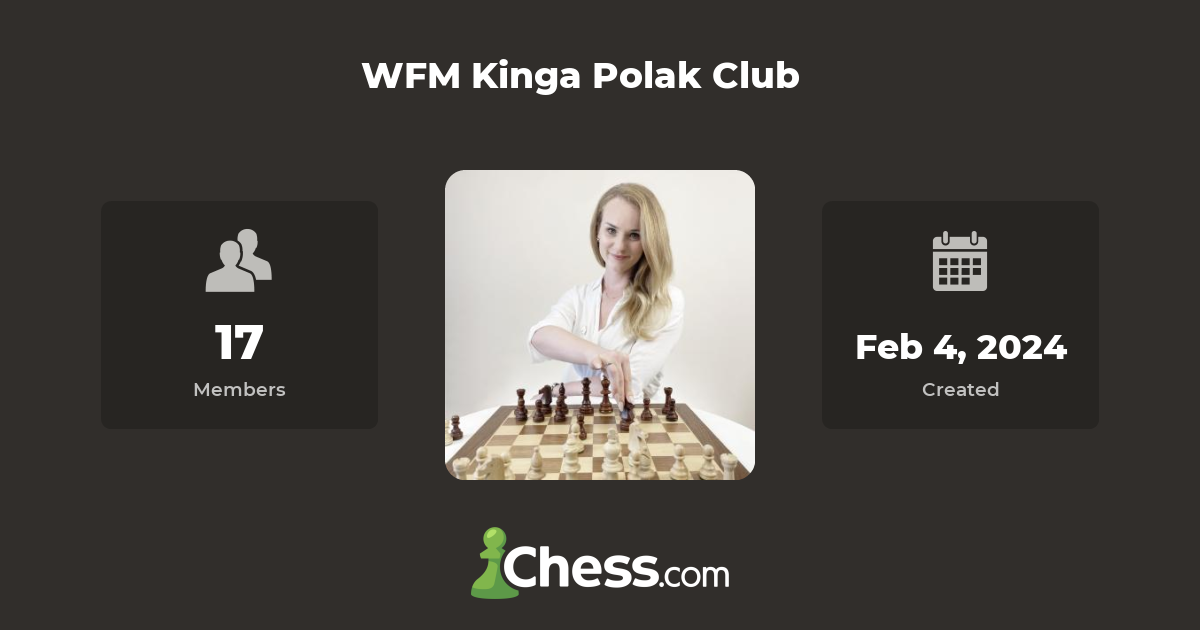WFM Kinga Polak Club - Chess Club - Chess.com