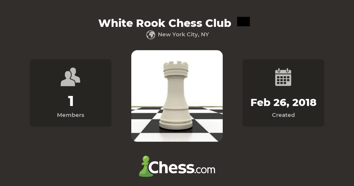 White Rook Chess Club - Chess Club - Chess.com