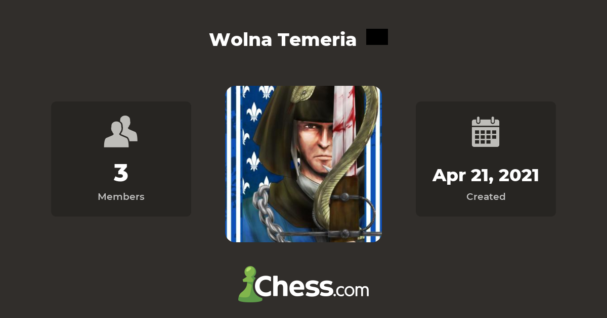 Wolna Temeria - Chess Club - Chess.com