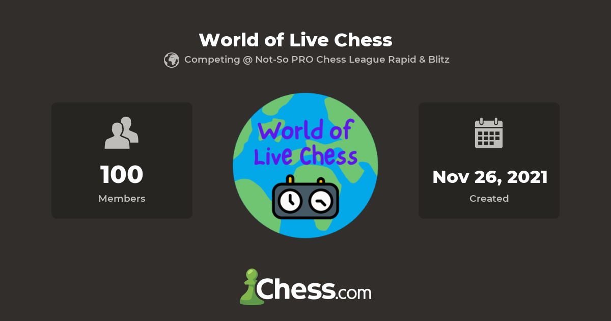 World of Live Chess - Chess Club - Chess.com