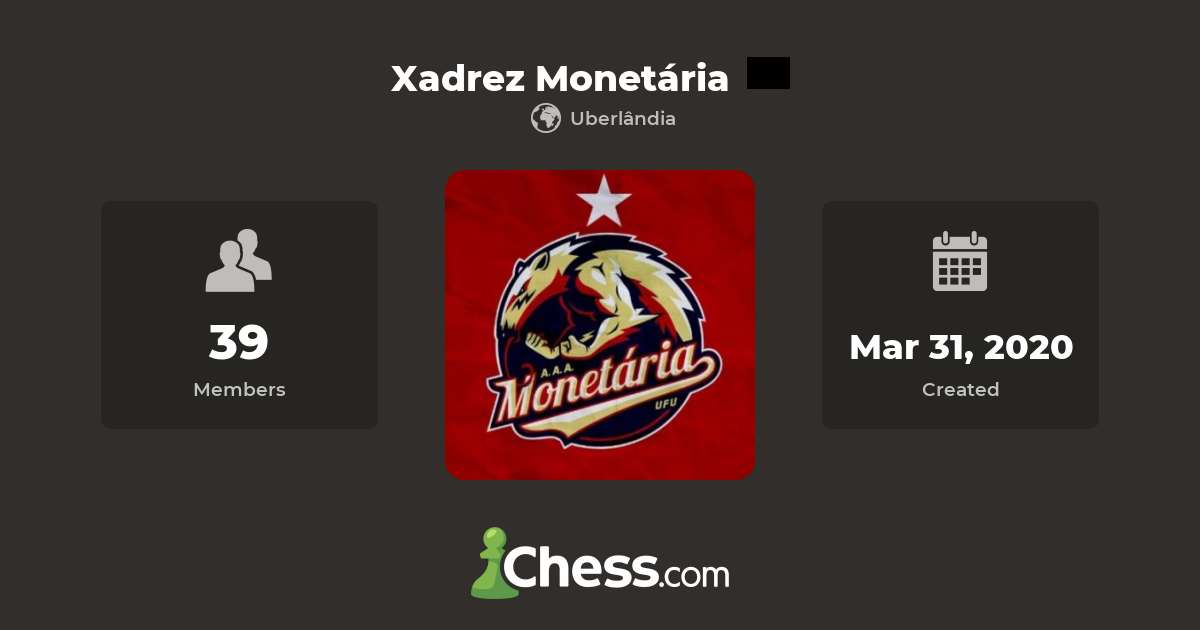 Xadrez Monetária - Chess Club - Chess.com