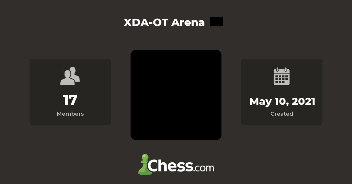 XDA-OT Arena - Chess Club - Chess.com