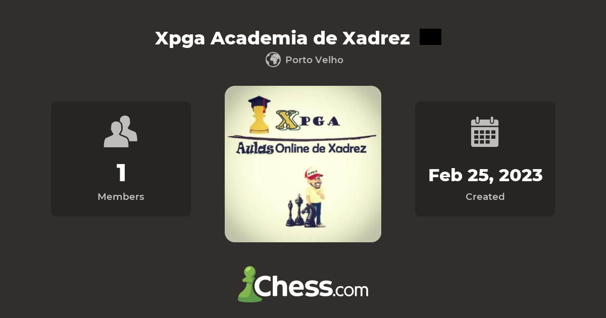 Xpga Academia de Xadrez - Chess Club - Chess.com