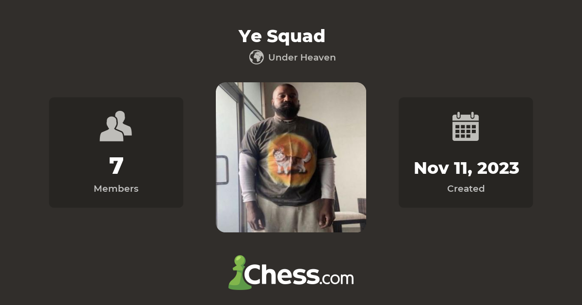 Ye Squad - Chess Club - Chess.com