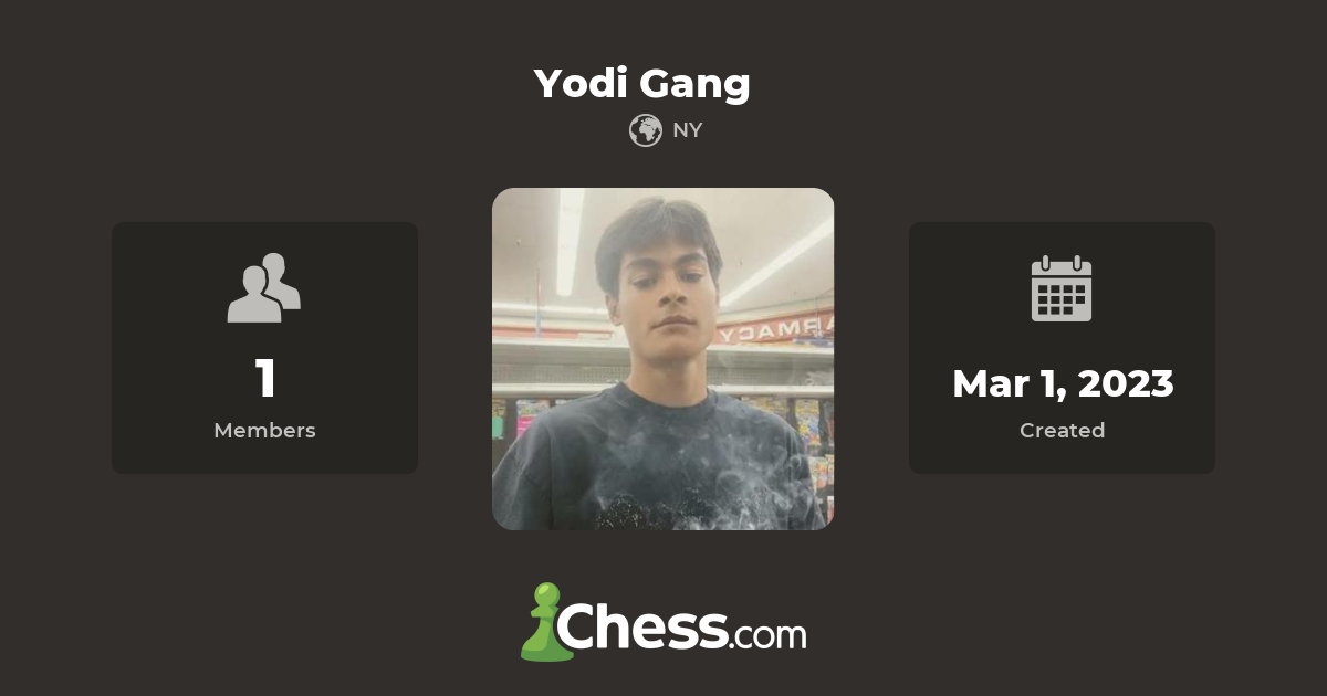 Yodi Gang - Chess Club - Chess.com