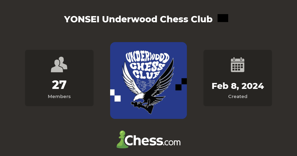 YONSEI Underwood Chess Club - Chess Club - Chess.com