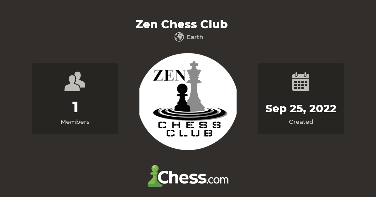 Zen Chess Club - Chess Club - Chess.com