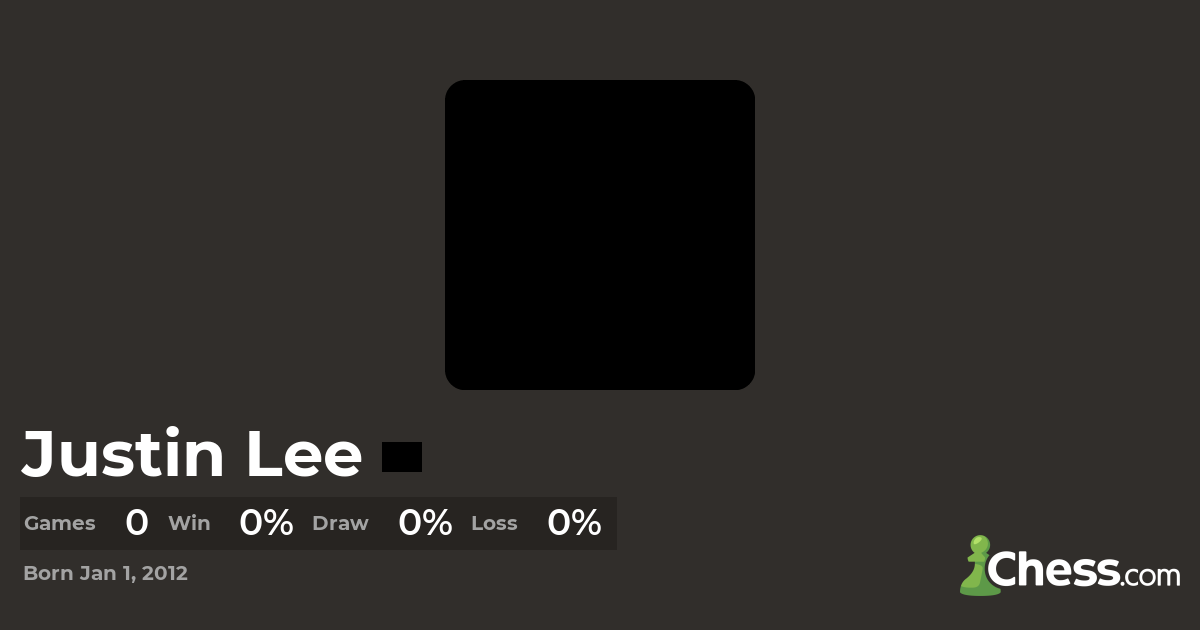 The Best Chess Games of Justin Lee - Chess.com