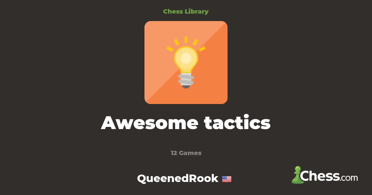 Awesome tactics | Library - Chess.com Awesome tactics | Library - Chess.com