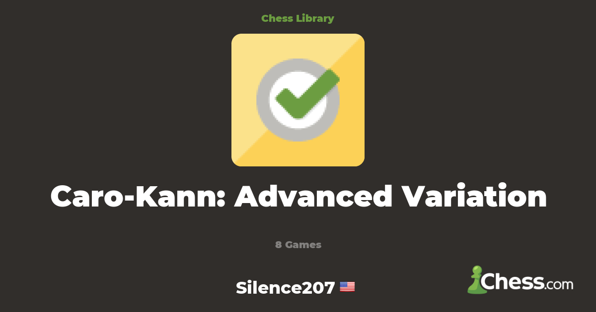 Caro-Kann: Advanced Variation | Library - Chess.com Caro-Kann: Advanced Variation | Library - Chess.com