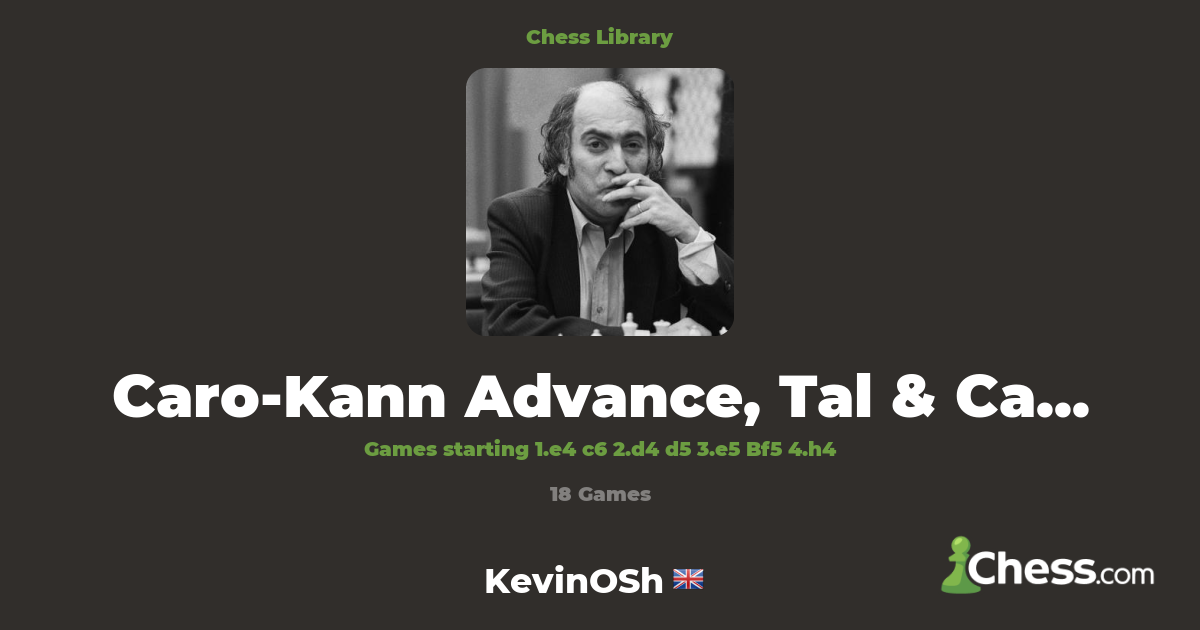 Caro-Kann Advance, Tal & Caveman Variations | Library - Chess.com Caro-Kann Advance, Tal & Caveman Variations | Library - Chess.com
