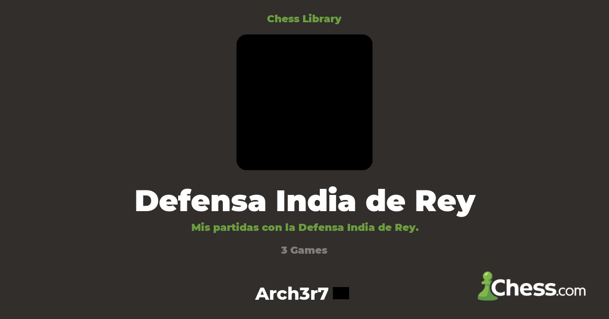 Defensa India de Rey | ライブラリ - Chess.com