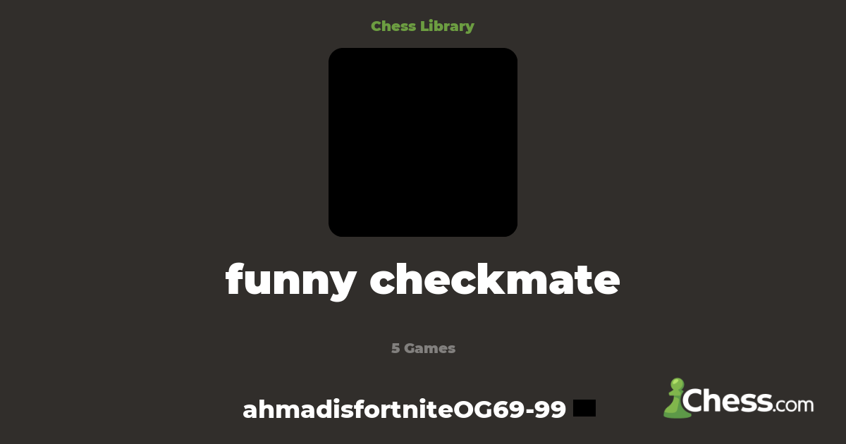 funny checkmate | Бібліятэка - Chess.com