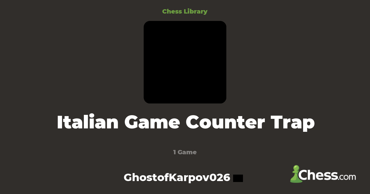 Italian Game Counter Trap | ライブラリ - Chess.com