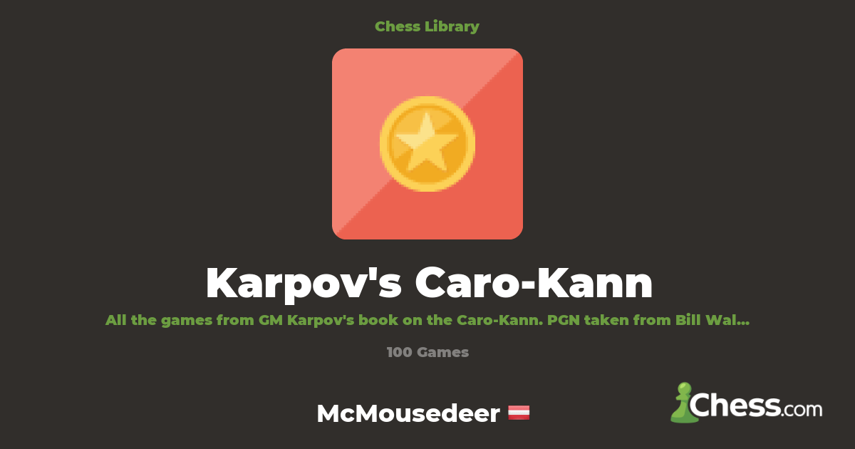 Karpov's Caro-Kann | Library - Chess.com Karpov's Caro-Kann | Library - Chess.com