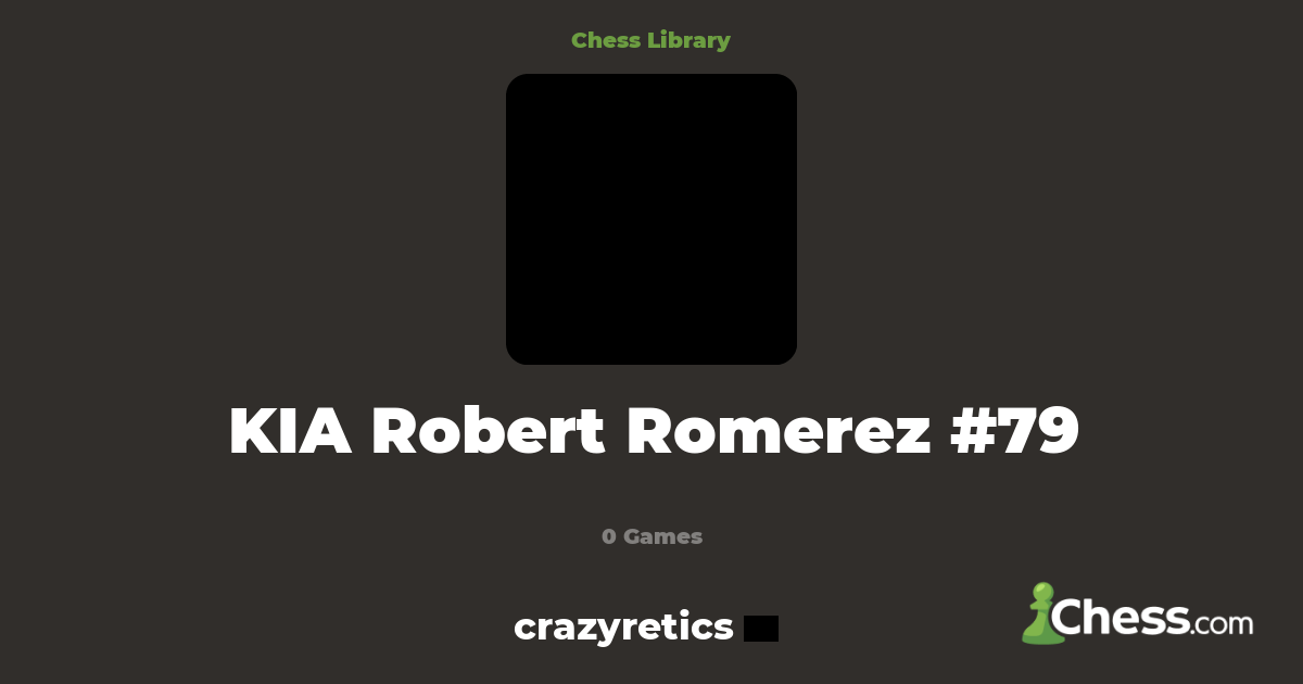 KIA Robert Romerez #79 | 收藏庫 - Chess.com