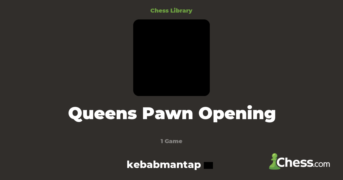 Queens Pawn Opening | ספרייה - Chess.com