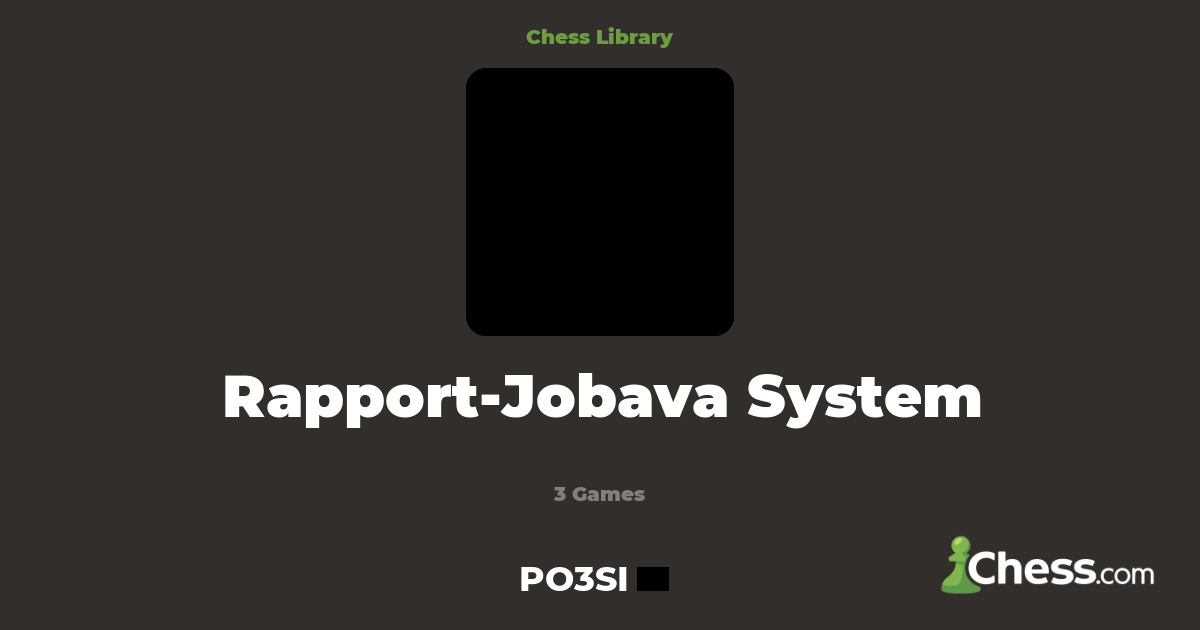Rapport-Jobava System | 收藏庫 - Chess.com