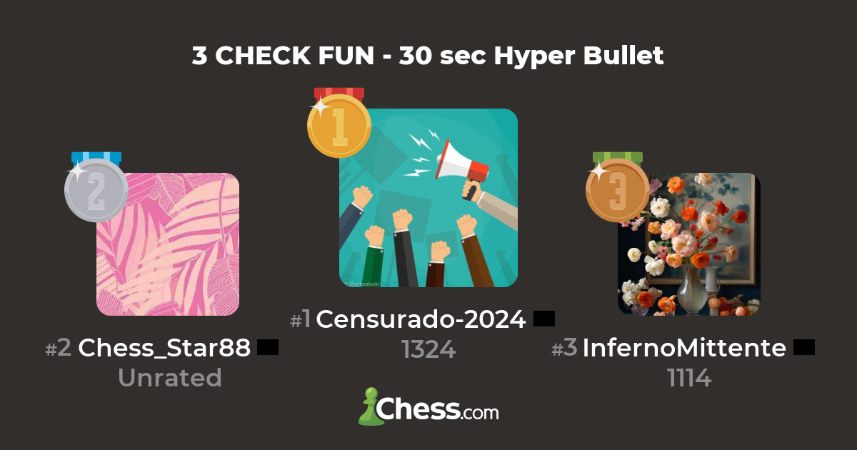 3 CHECK FUN - 30 sec Hyper Bullet - Live Chess Tournament - Chess.com