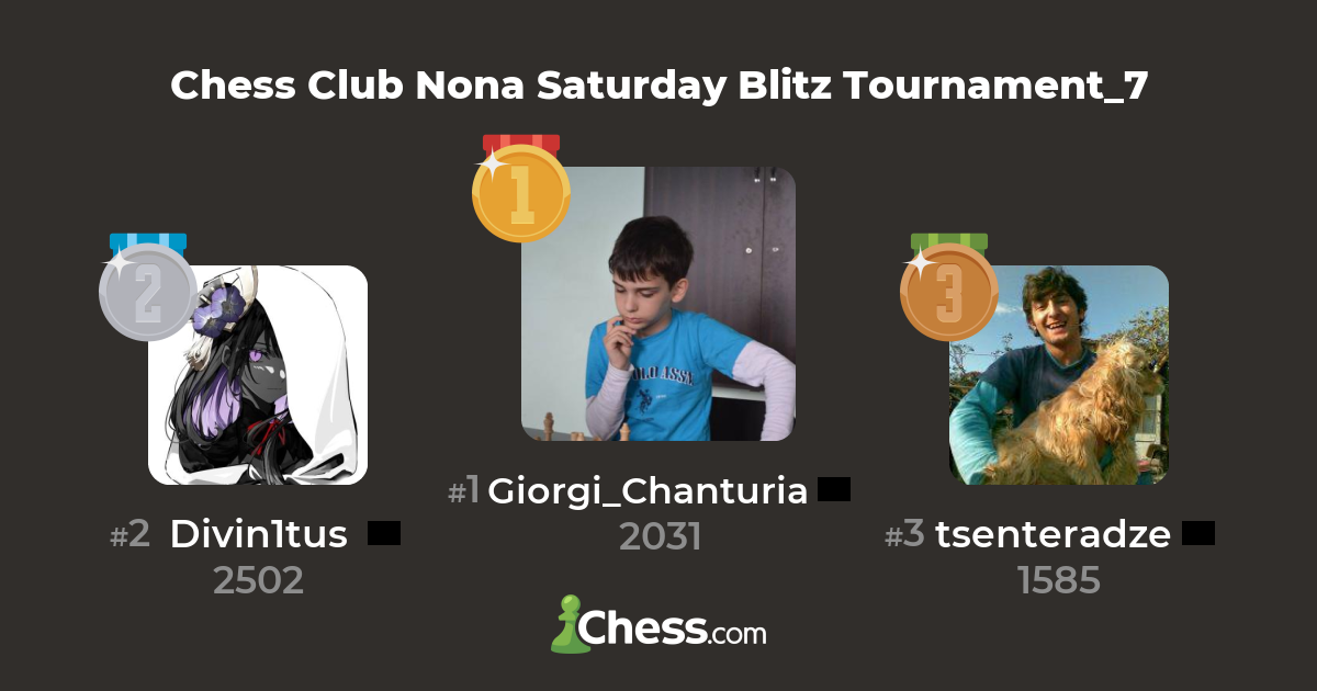 Chess Club Nona Saturday Blitz Tournament_7 - Live Chess Tournament - Chess.com