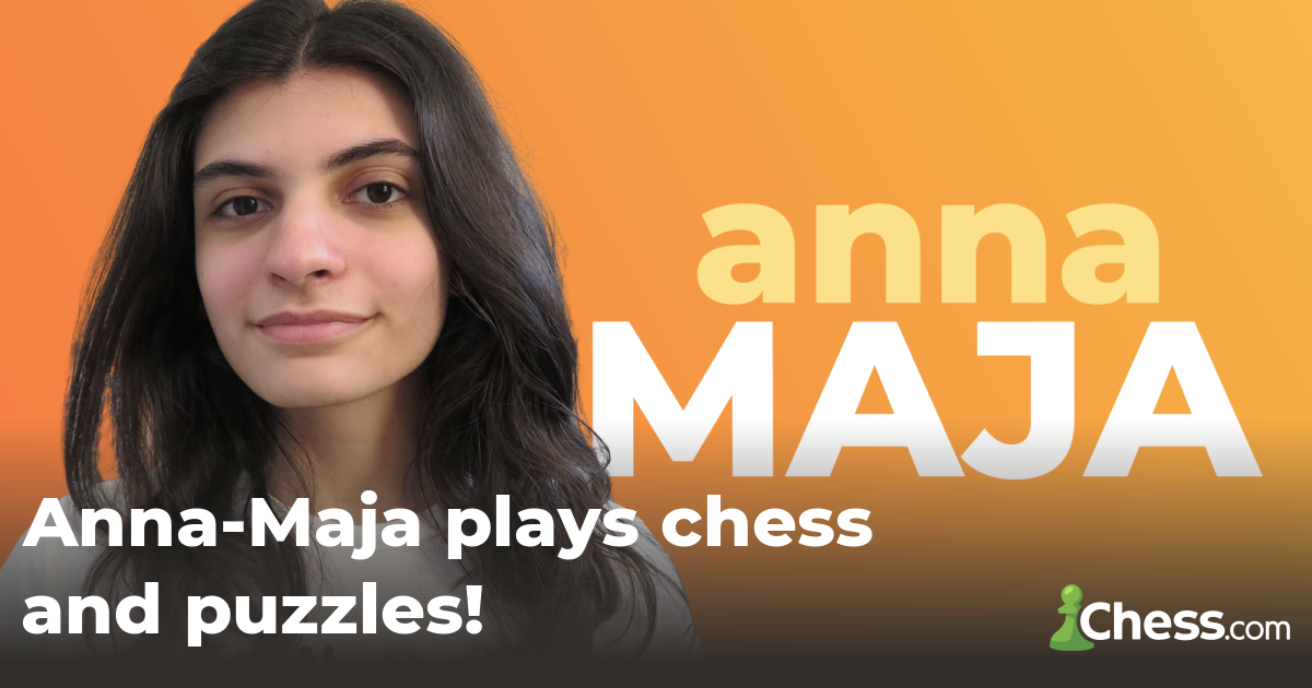 Anna-Maja plays chess and puzzles! | ChessTV Show - Chess.com