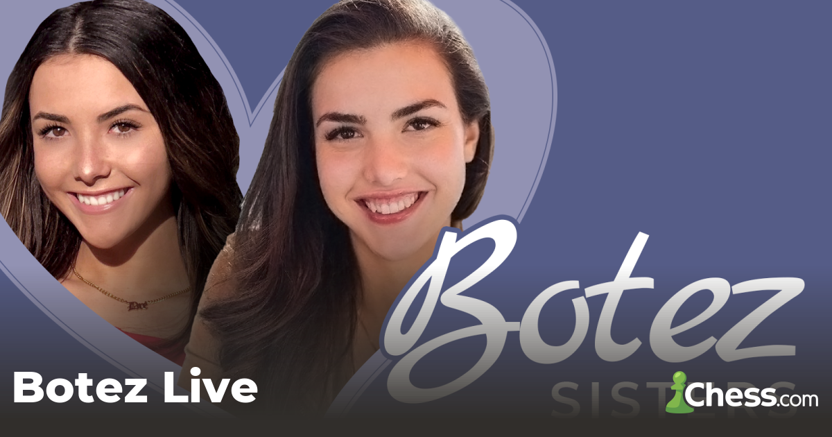 Botez Live | ChessTV Show - Chess.com