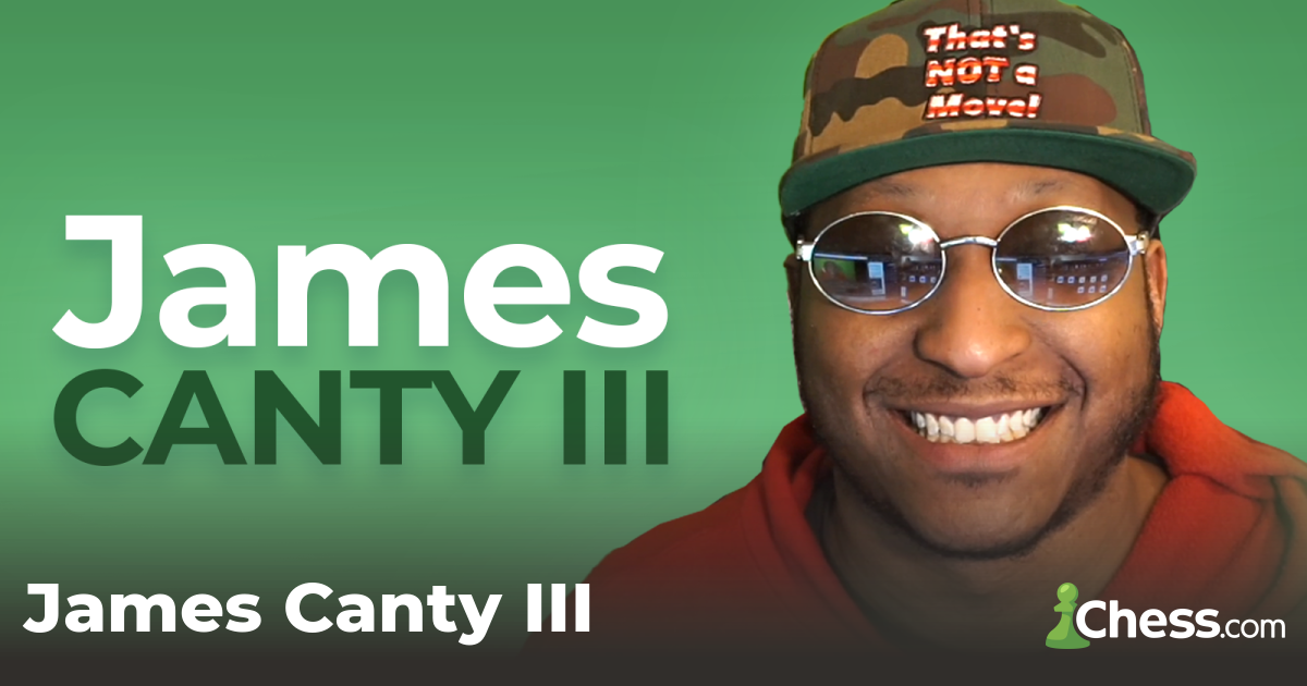 James Canty III | ChessTV Show - Chess.com