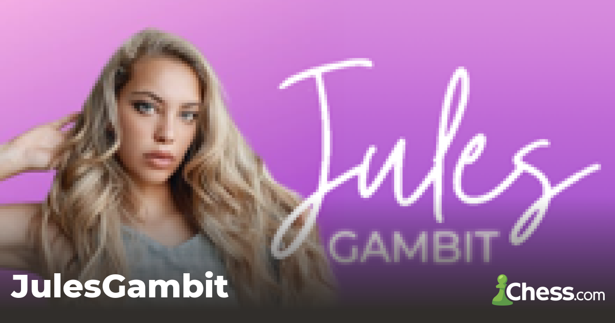 JulesGambit | ChessTV Show - Chess.com JulesGambit | ChessTV Show - Chess.com