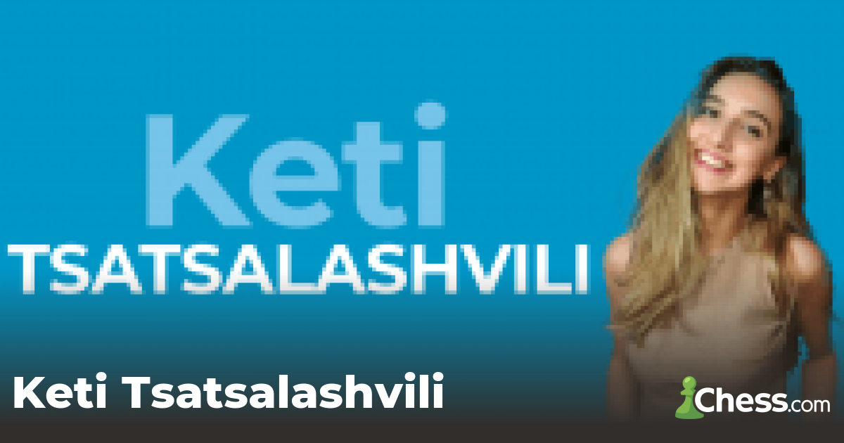Keti Tsatsalashvili | ChessTV Show - Chess.com