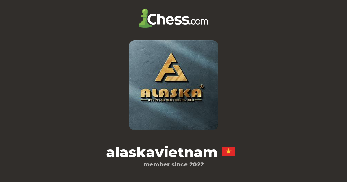 alaskavietnam - Chess Profile - Chess.com