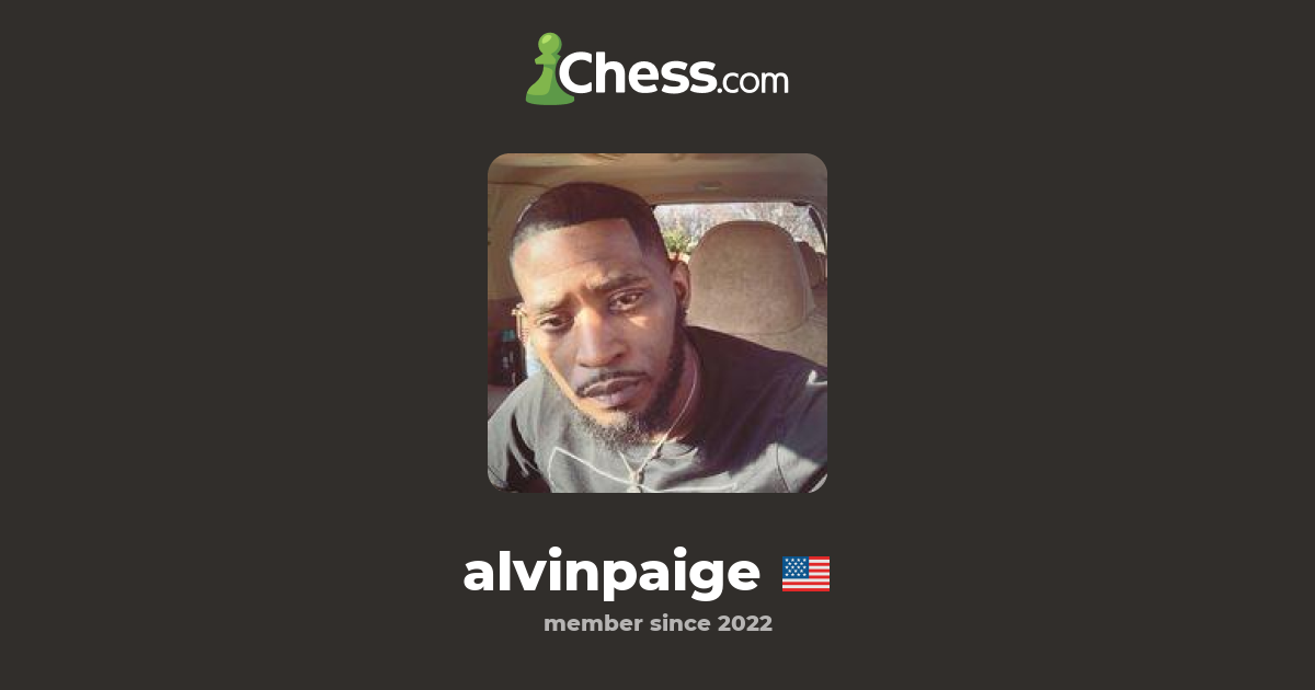 Alvin Paige (alvinpaige) - Chess Profile - Chess.com