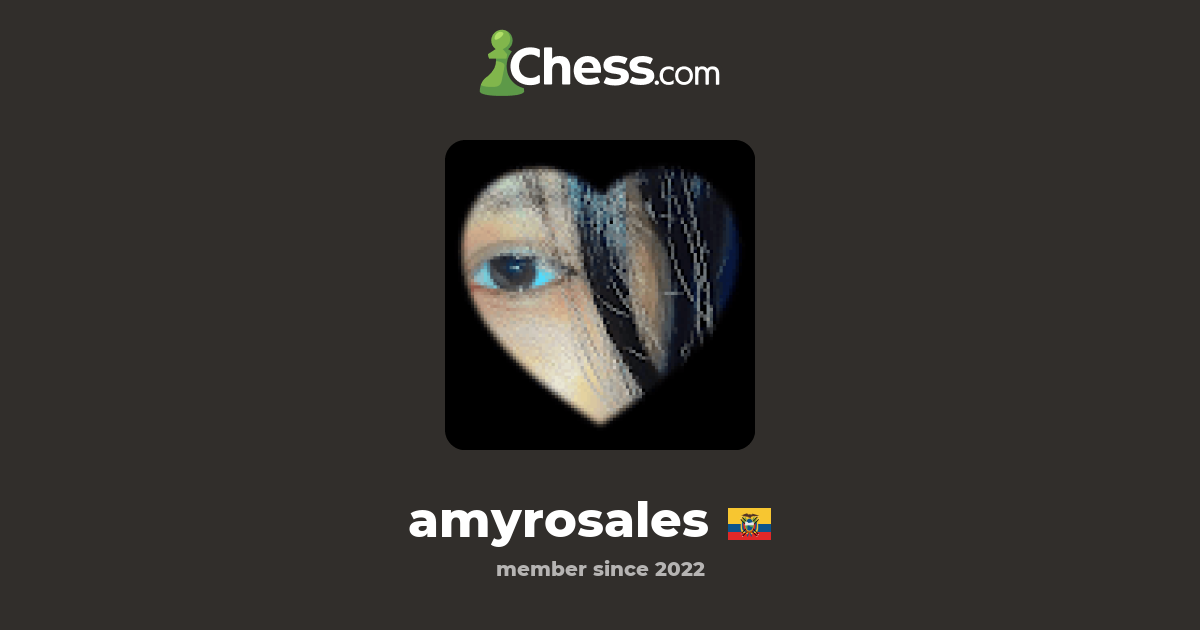 Amy Rosales (amyrosales) - Chess Profile - Chess.com