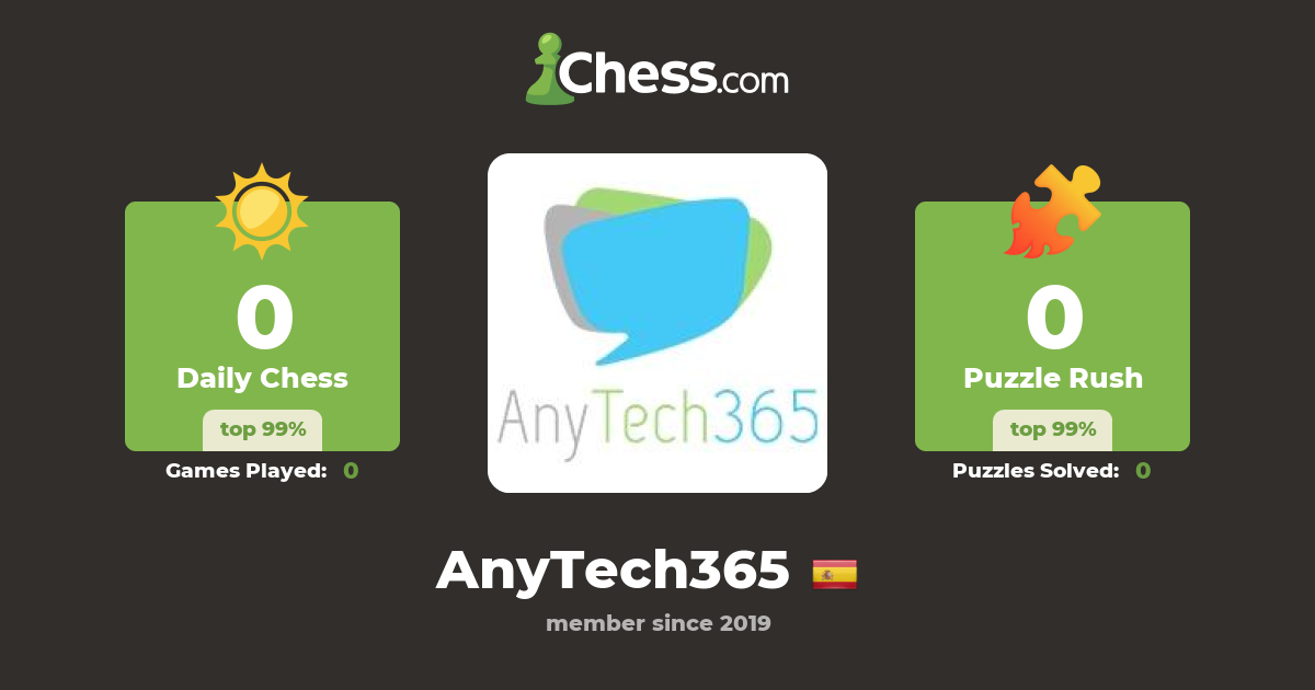AnyTech 365 (AnyTech365) - Chess Profile - Chess.com AnyTech 365 (AnyTech365) - Chess Profile - Chess.com