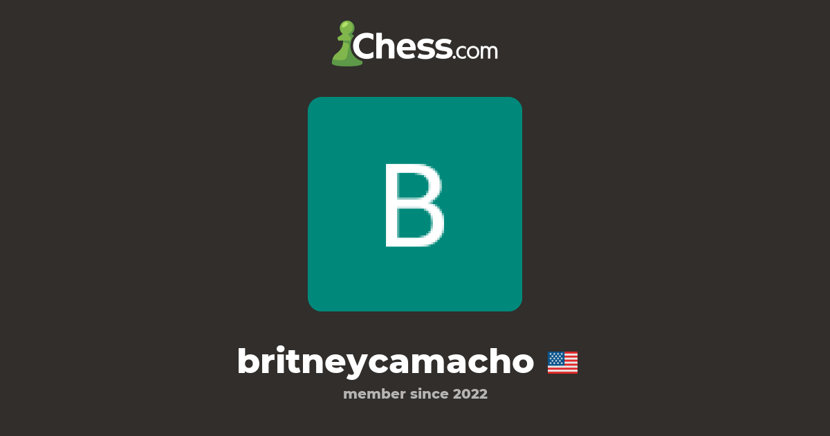 Britney Camacho (britneycamacho) - Chess Profile - Chess.com