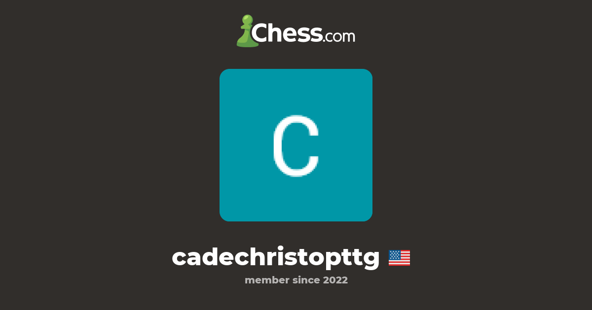 Cade Christopher (cadechristopttg) - Chess Profile - Chess.com